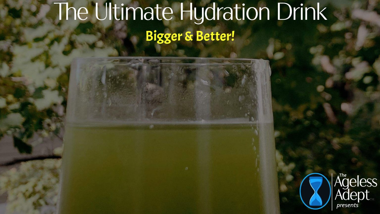The Ultimate Hydration Drink is Back! - The Ageless Adept...