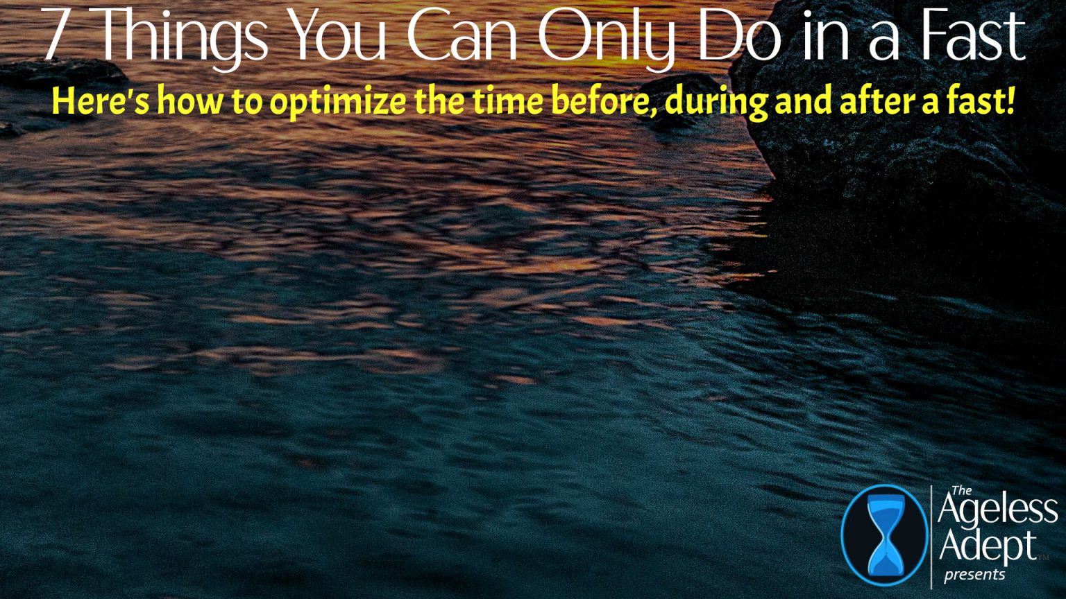 7 Things You Can ONLY Do Before, During & After an Extended Fast! - The ...